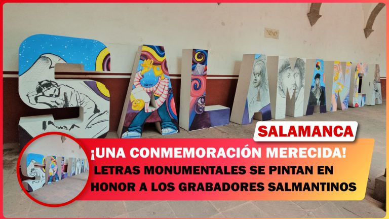 LETRAS MONUMENTALES DE SALAMANCA SE PINTAN EN HONOR A LOS GRABADORES ...